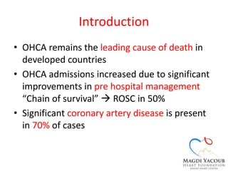 Interventional management of out hospital cardiac arrest | PPT