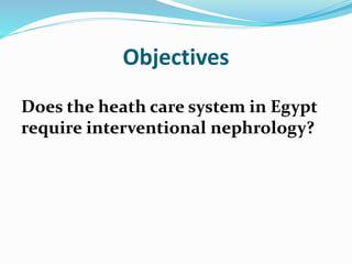 Interventional nephrology | PPTX