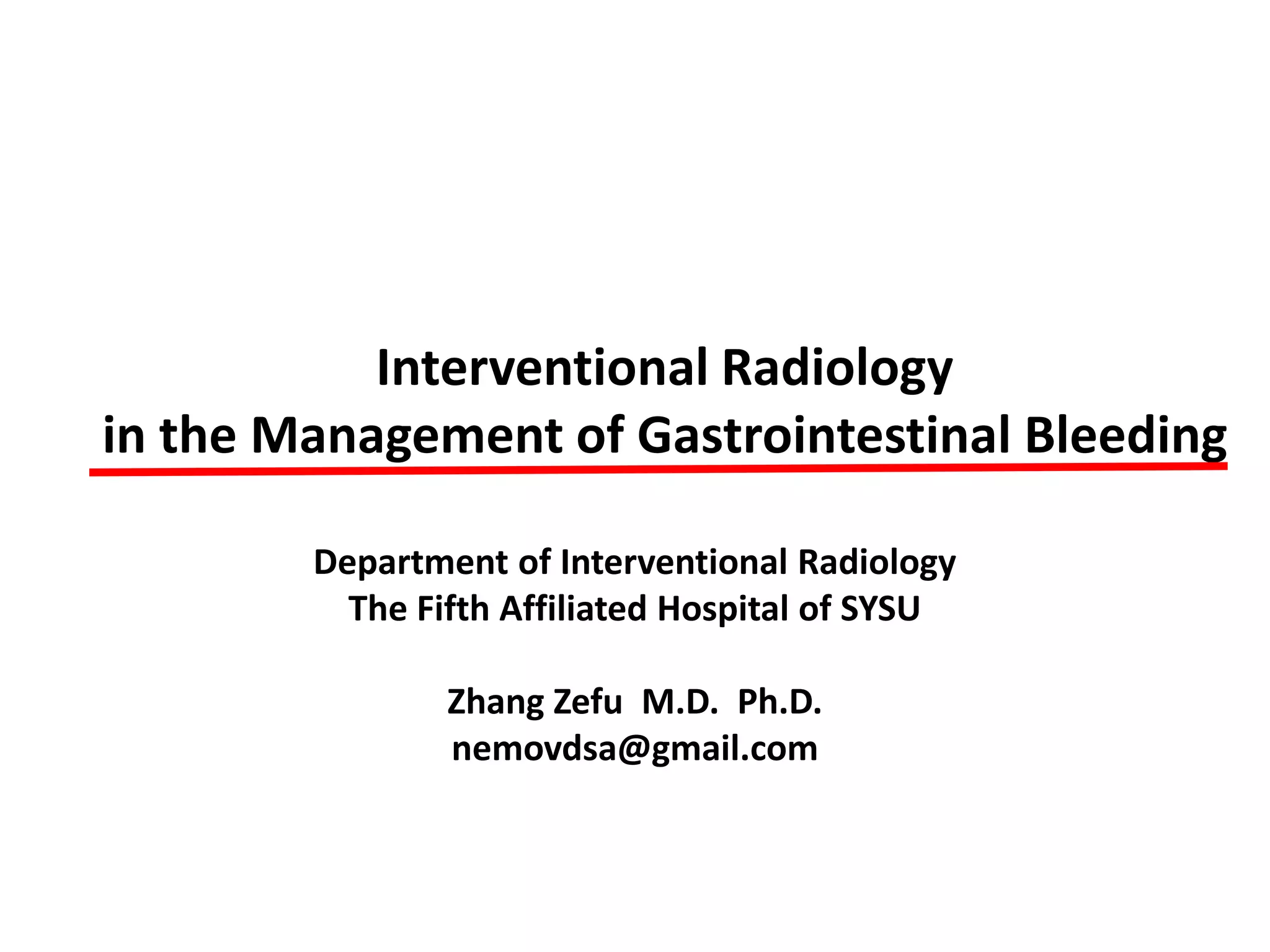 Interventional radiology in the management of gastrointestinal bleeding ...