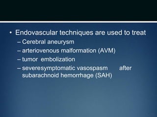 endovascular neurosurgery | PPTX | First Aid | Injuries