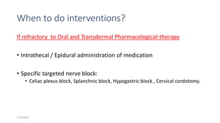 Interventional Cancer Pain Management: Nerve Blocks, Neurolysis ...