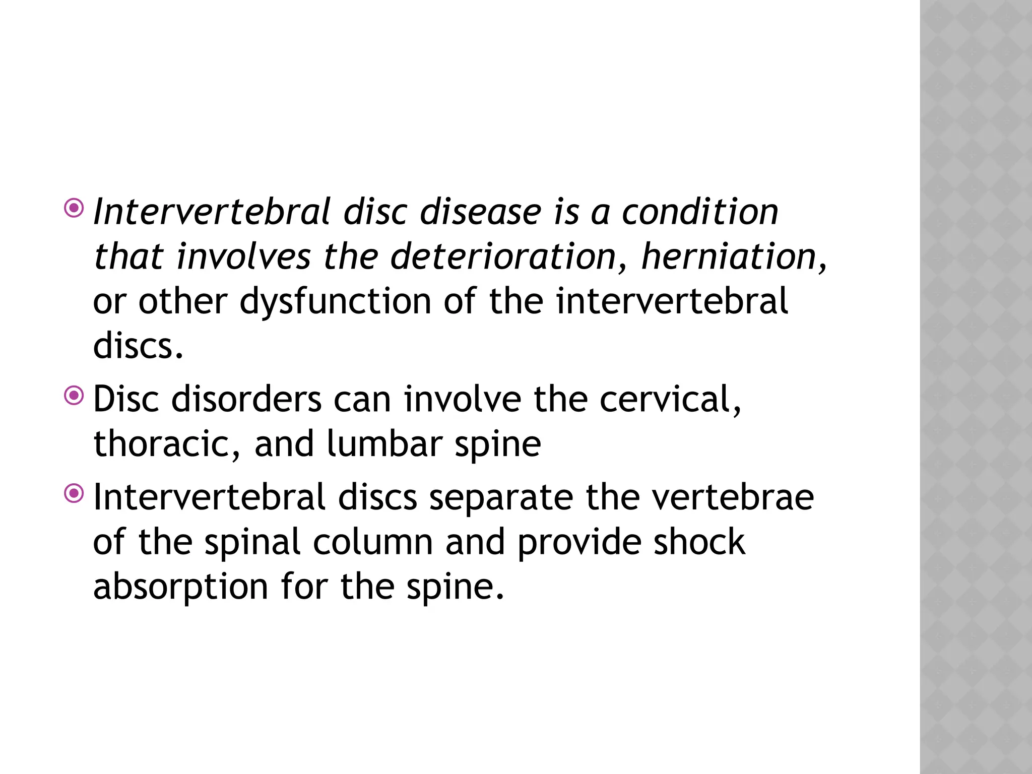 INTERVERTEBRAL DISC DISEASE, a complete slide | PPTX