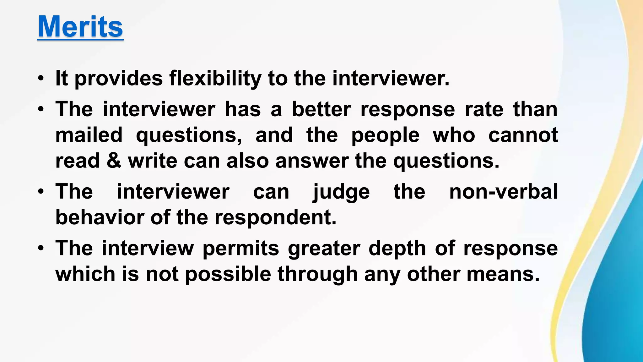 Interview, nature, types, merits & demerits | PPT Interview, nature, types, merits & demerits | PPT