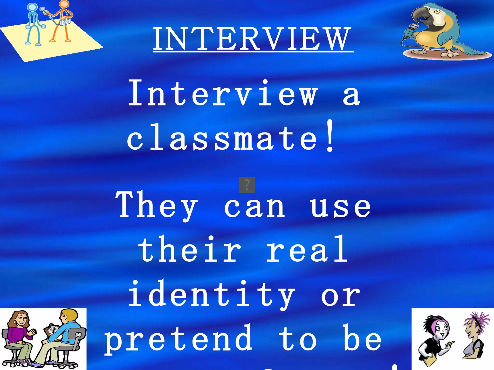 Interview a Classmate | PPT