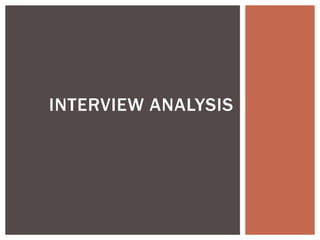Interview analysis | PPTX