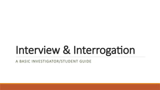Interview and Interrogation Techniques Presentation | PPT