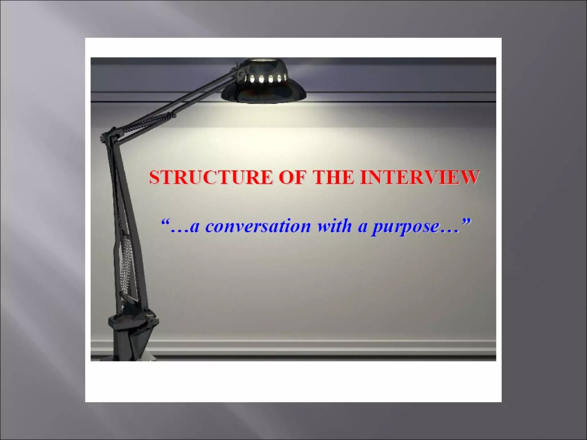 Interview and interrogation_powerpoint | PPT