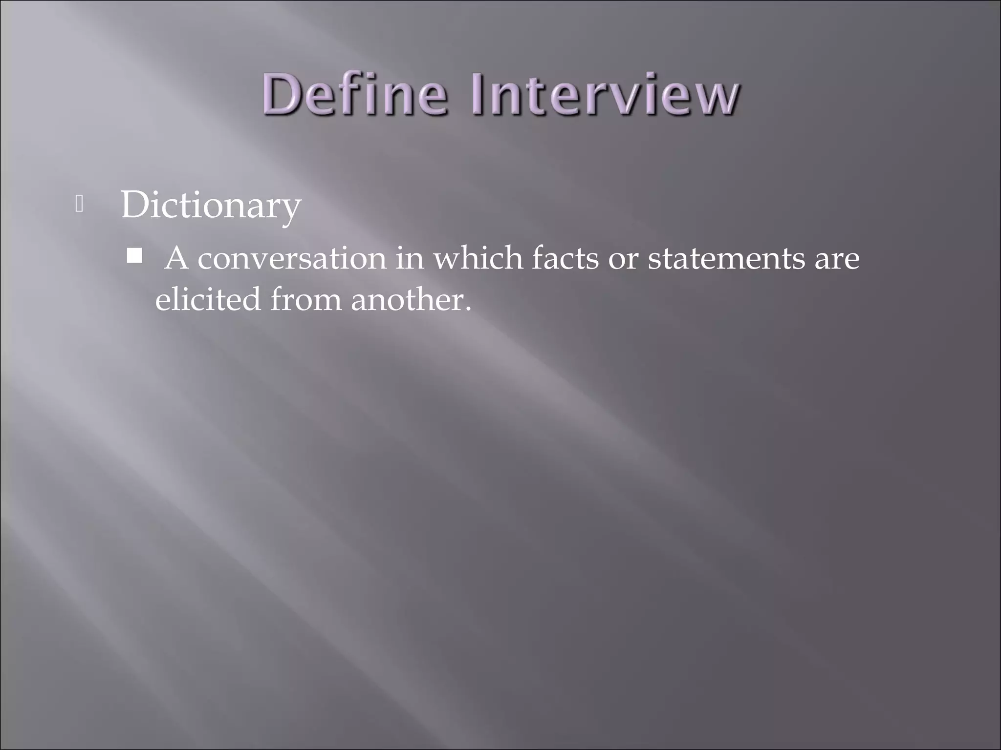Interview and interrogation_powerpoint | PPT