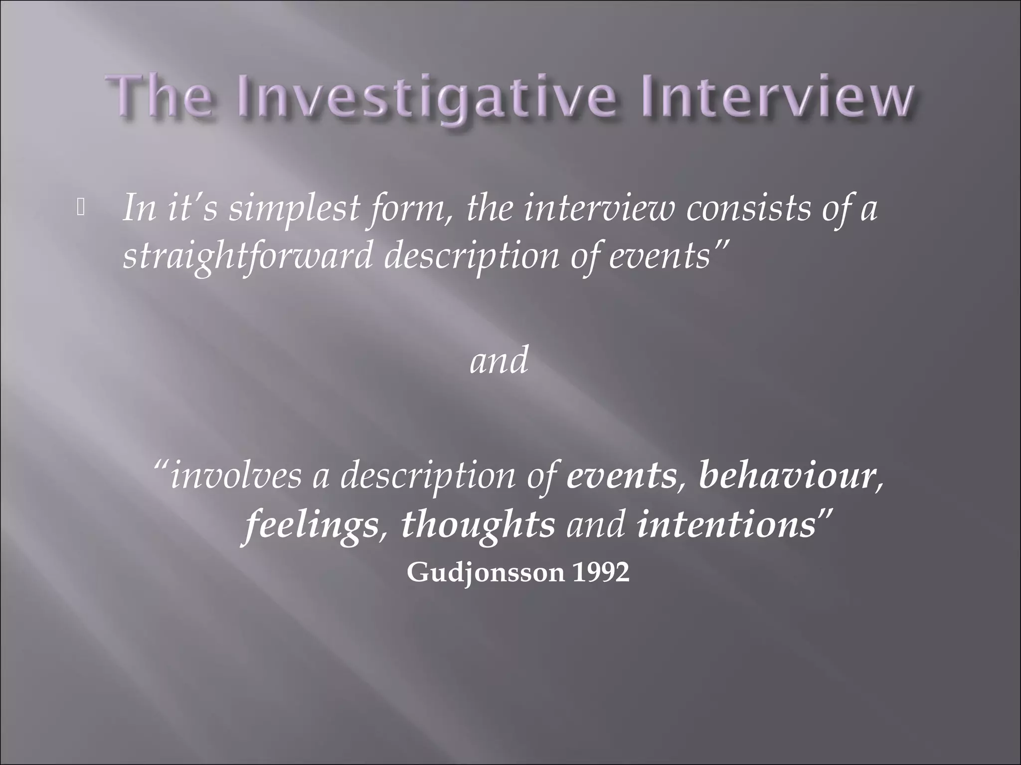 Interview and interrogation_powerpoint | PPT