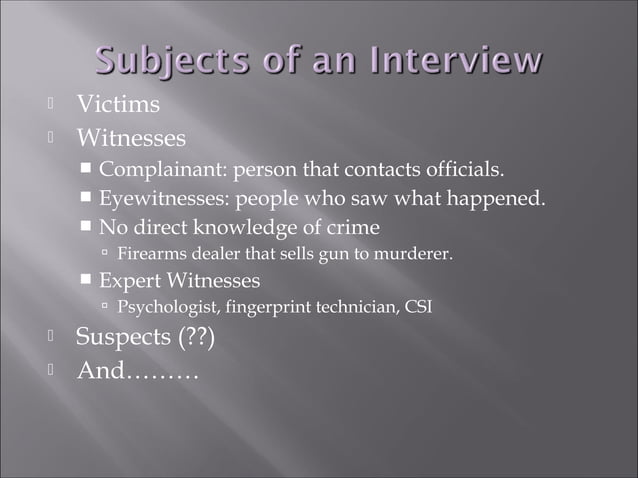 Interview and interrogation_powerpoint | PPT