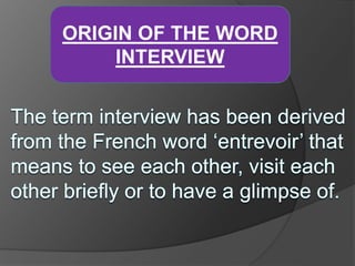 Interview and its types | PPTX