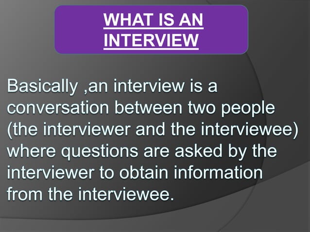 Interview and its types | PPTX