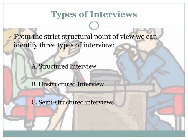 Interview as a method for research | PPTX | Resume Writing and Advice ...