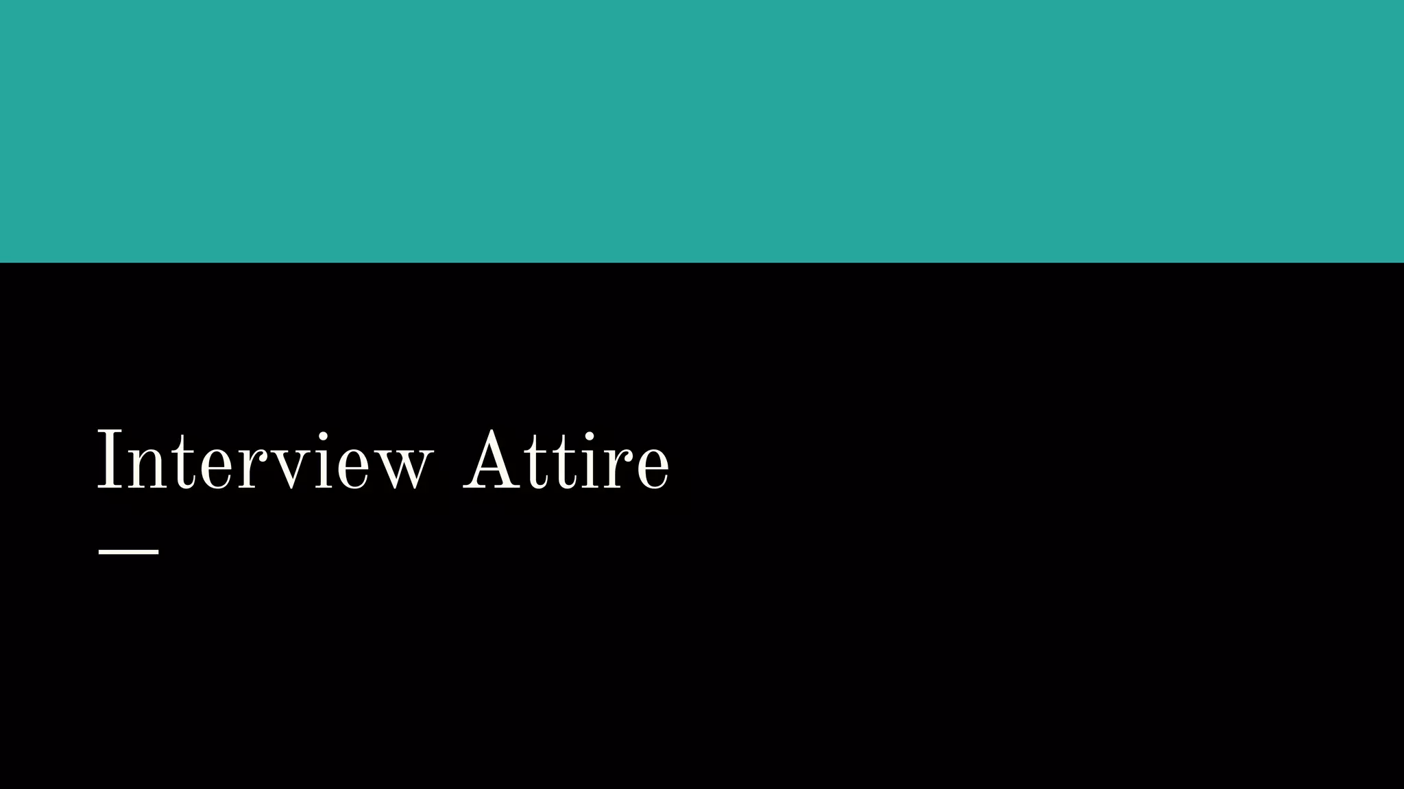 Interview attire | PPTX