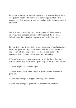 Interview a woman or minority person in a leadership position. The.docx
