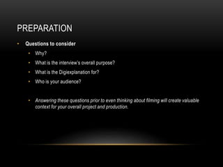 Conducting and Filming an Interview 101 | PPTX | Video Production ...