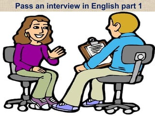 Interview English 1 | PPT