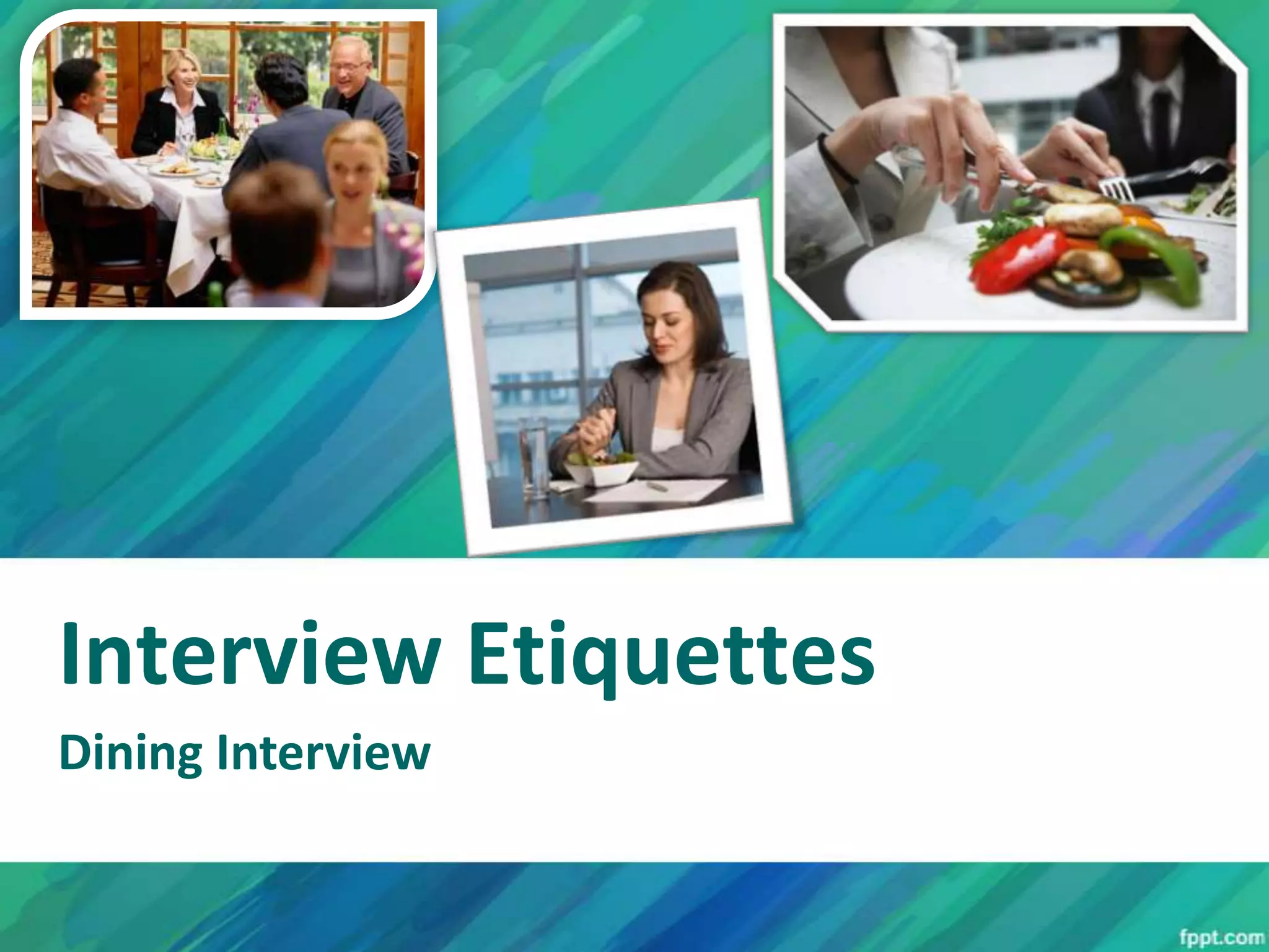 Interview etiquettes [final] | PPTX