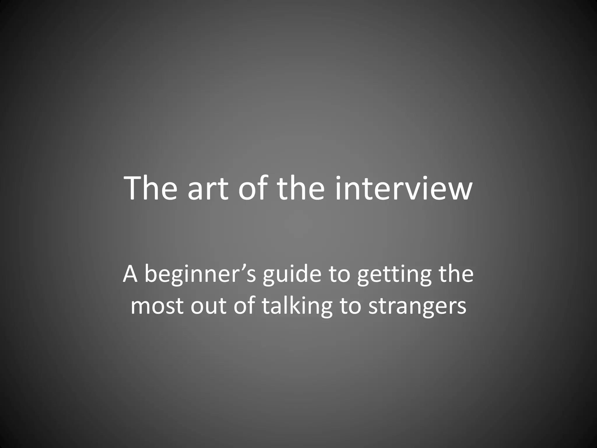 The Art of the Interview | PPTX