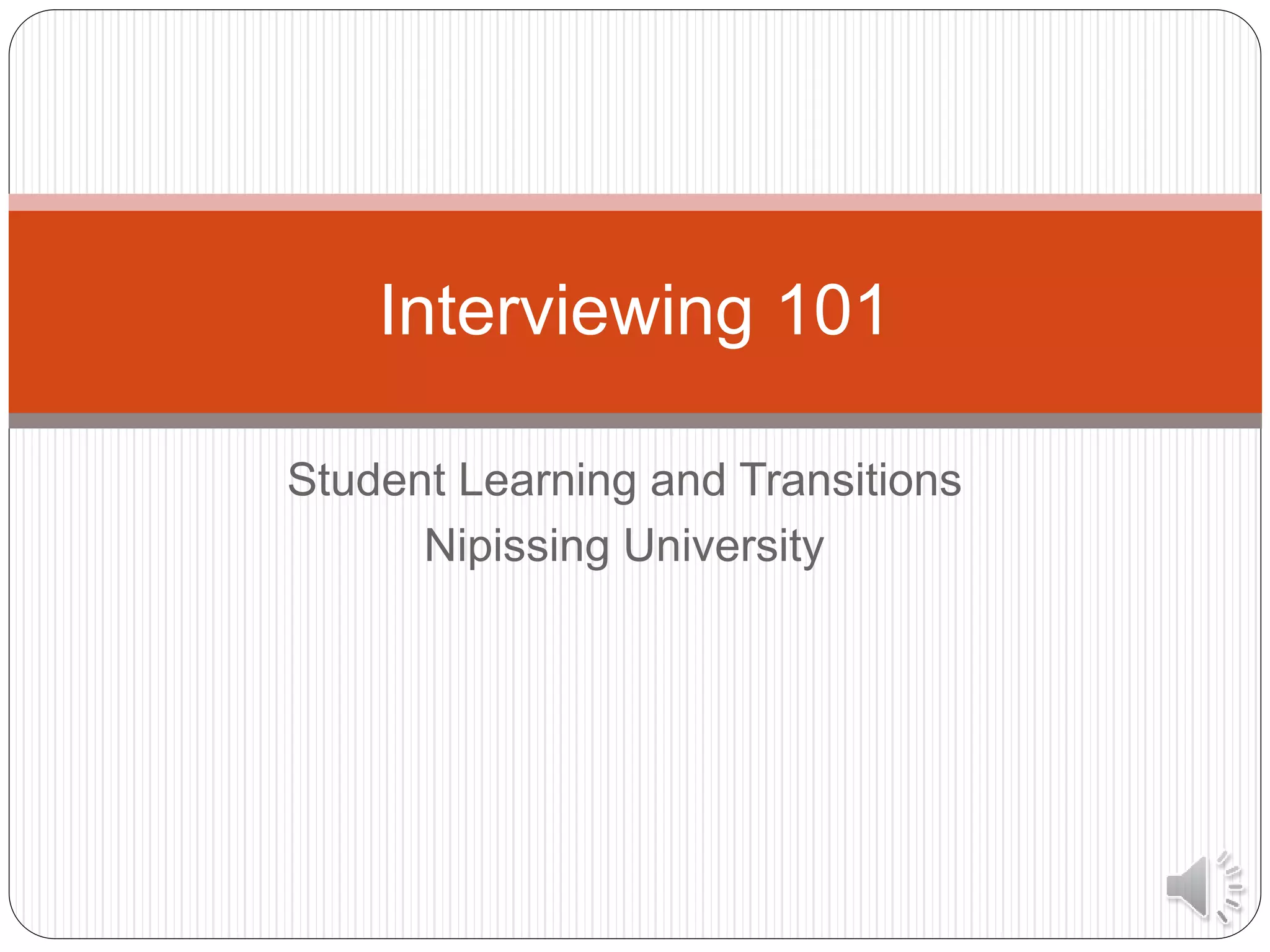 Interviewing 101 | PPT