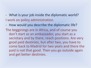 Interviewing a diplomatic | PPTX