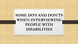 Interviewing people with disabilities.pptx