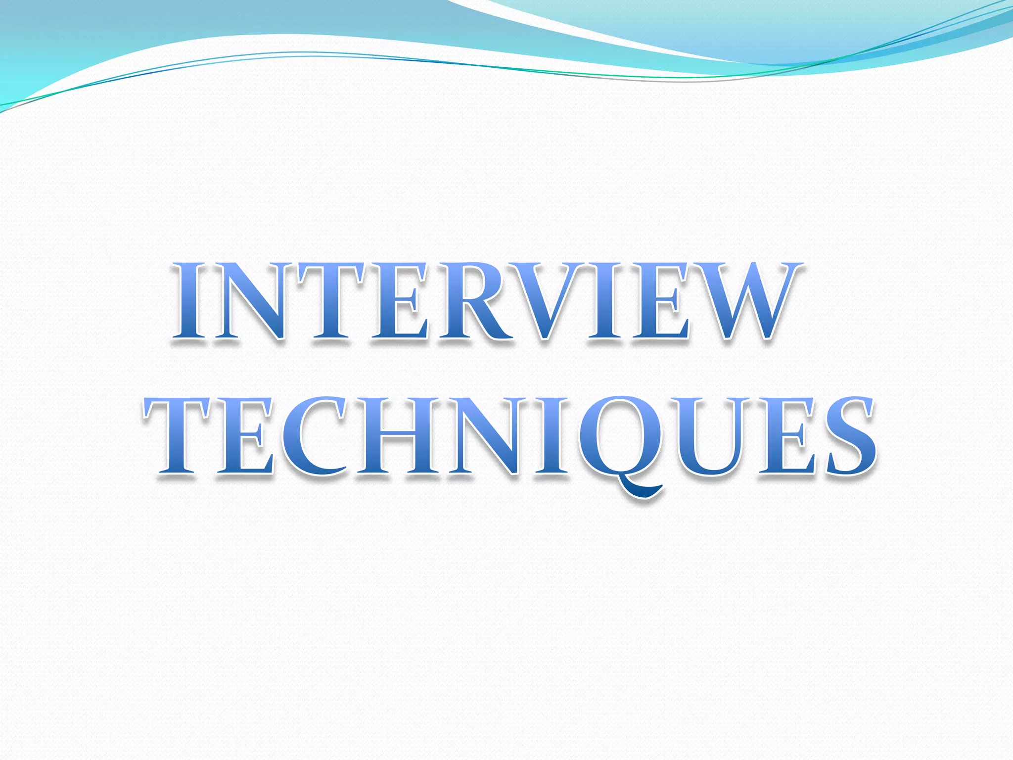 Interviewing skills | PPTX