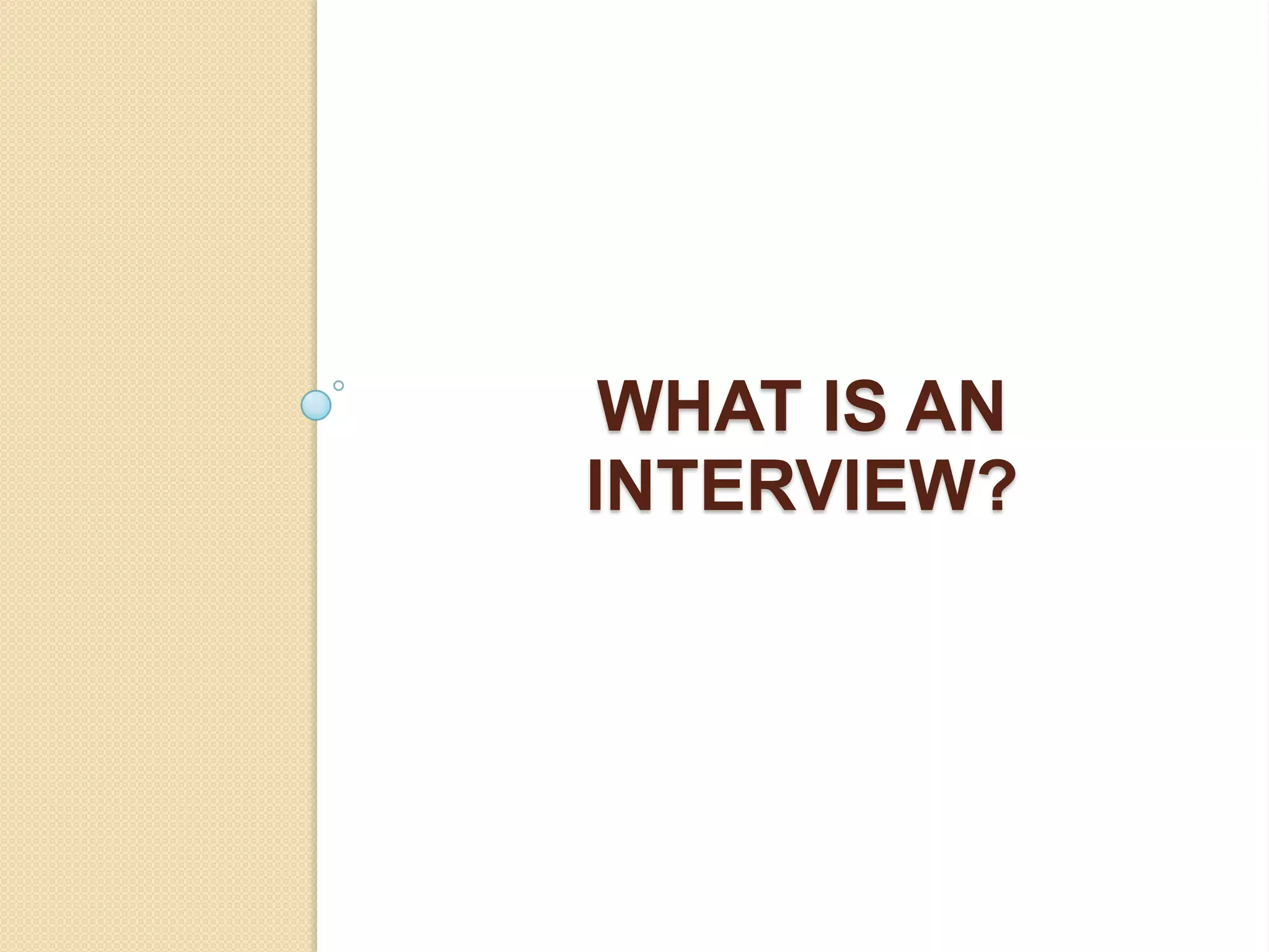 Interviewing Skills Workshop | PPTX