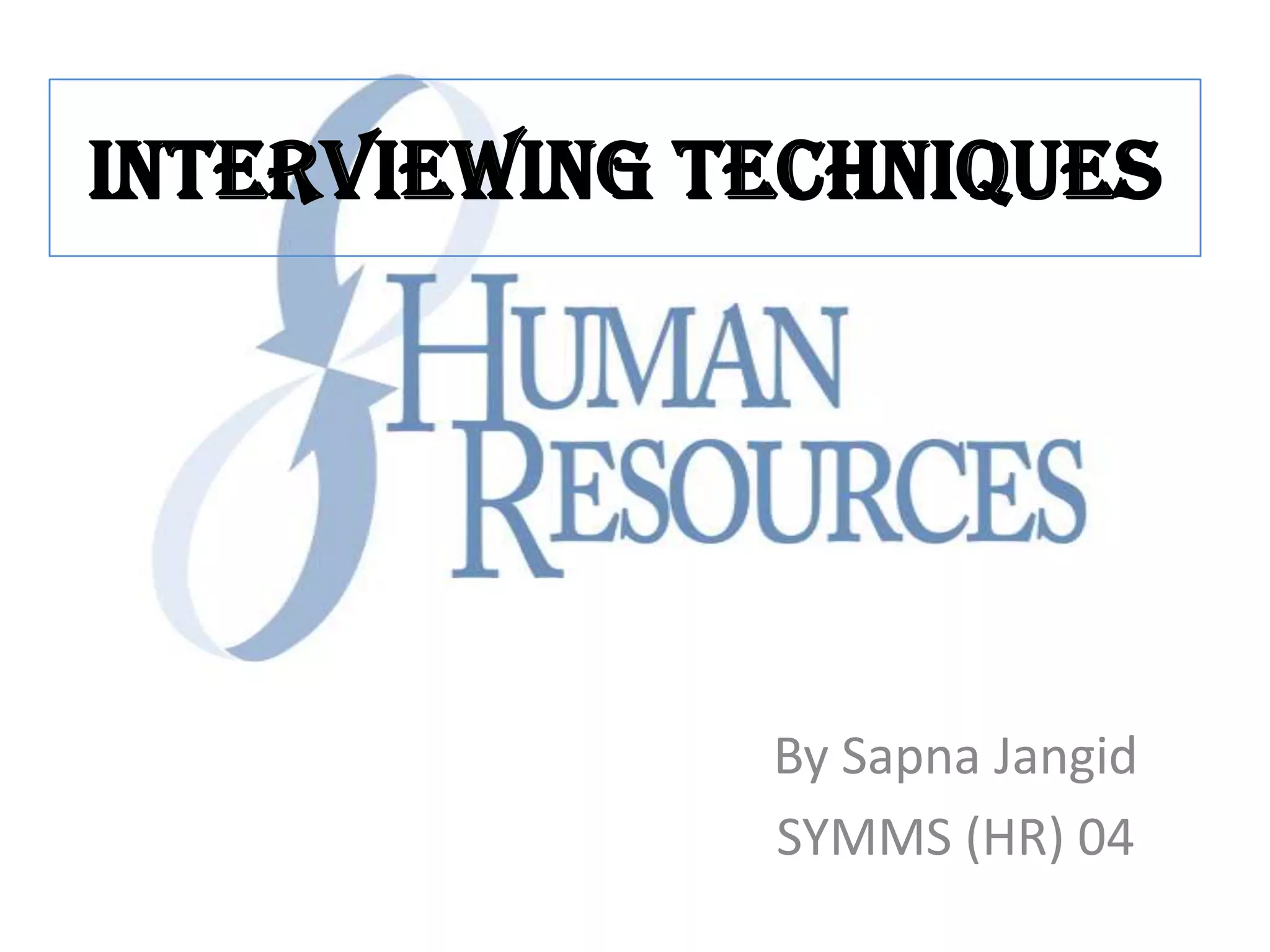 Interviewing techniques | PPT