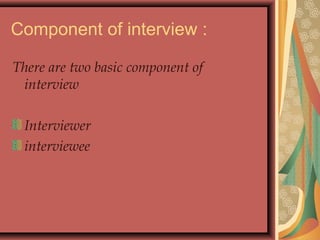 Interview & its types | PPT
