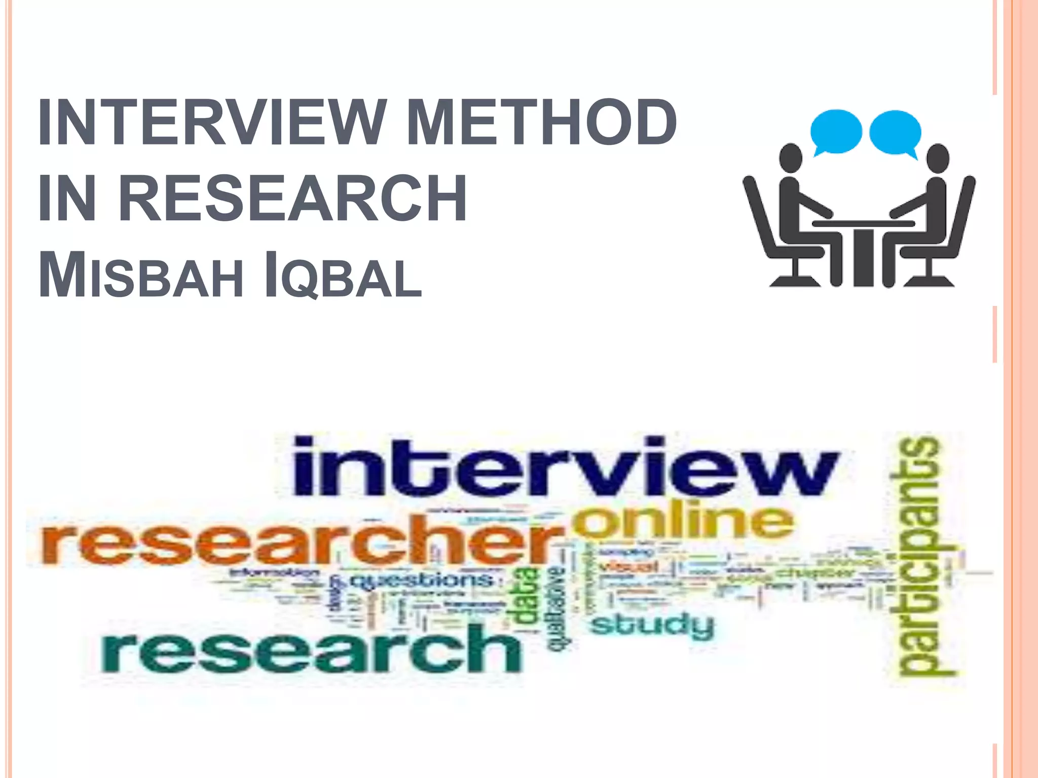 Interview method in research | PPTX