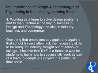 The Importance of Design & Technology and Engineering in the Lifelong ...