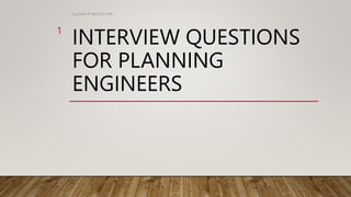 Interview Questions for planning Engineers.pptx