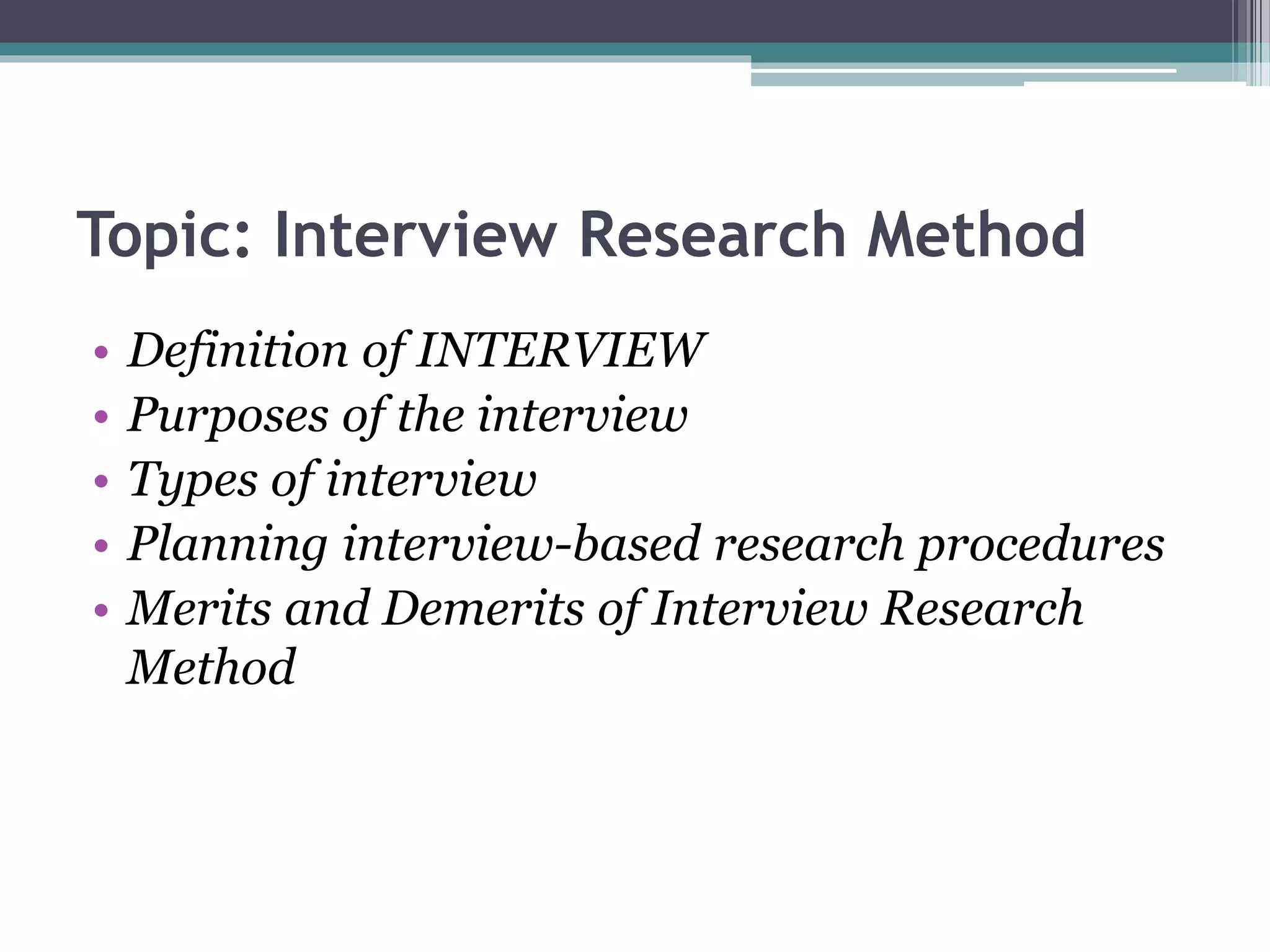 Interview research method in qualitative research methods | PPTX