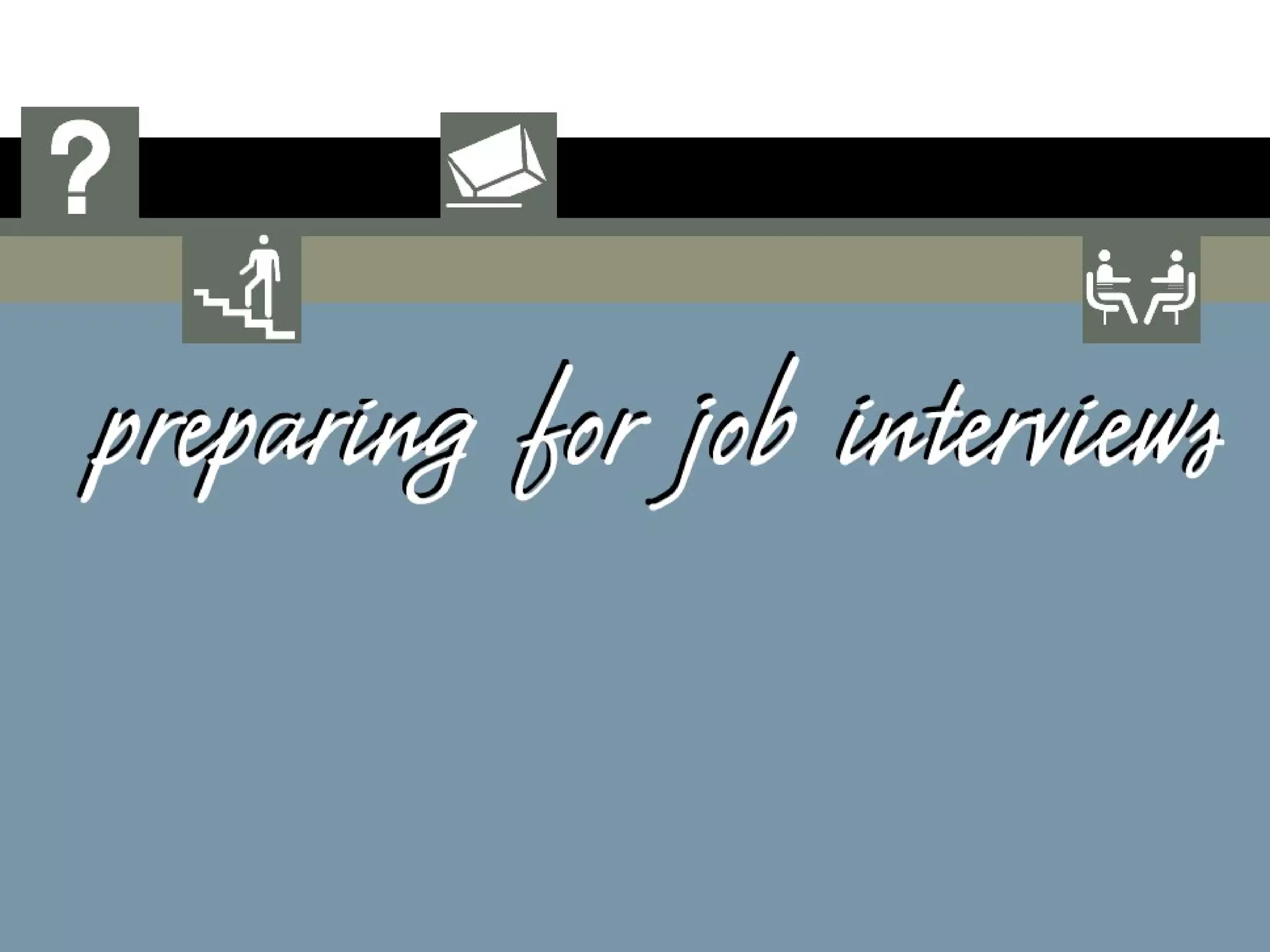 Preparing for Job Interviews | PPT