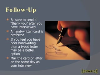Interviews and follow up | PPT