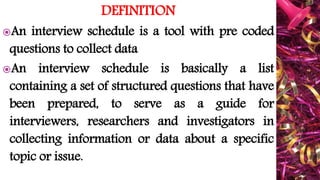 Interview schedule -shani_ppt | PPTX