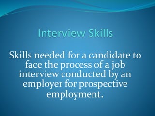 Interview Skills and types of interview skills that can improve the ...