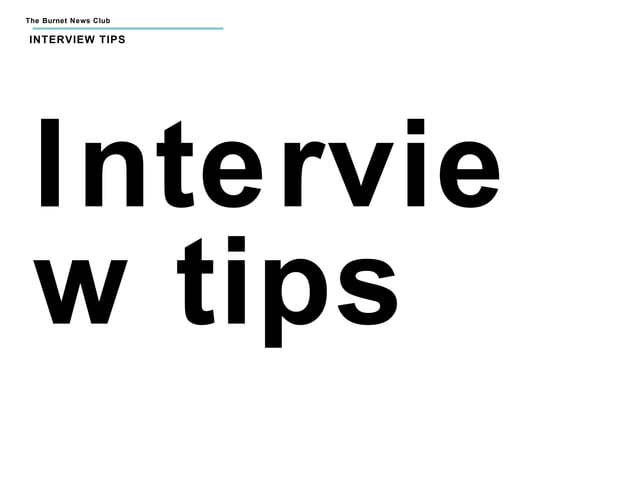 Burnet News Club resource - Interview tips | PPT