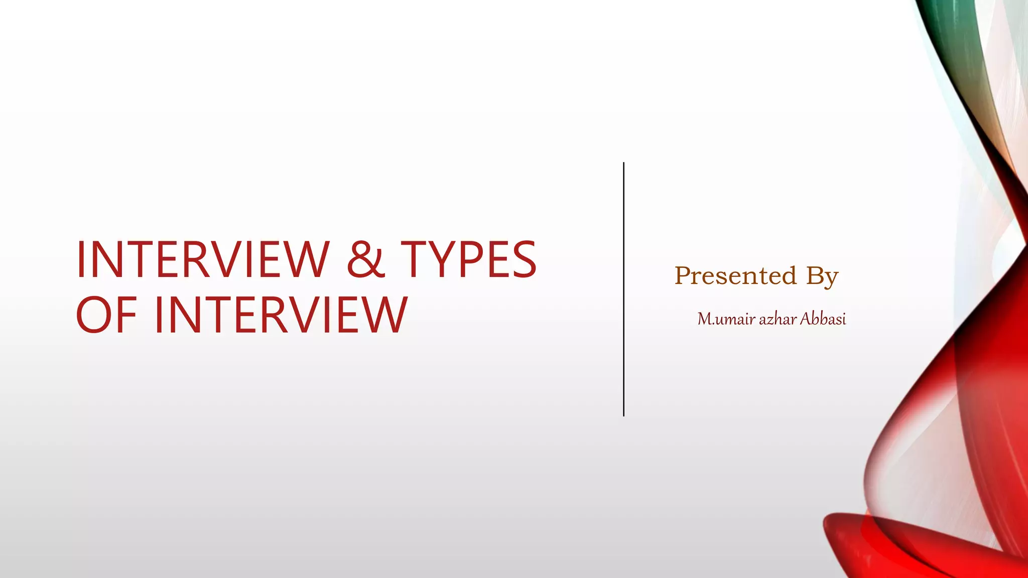 Interview & types of interview.pptx