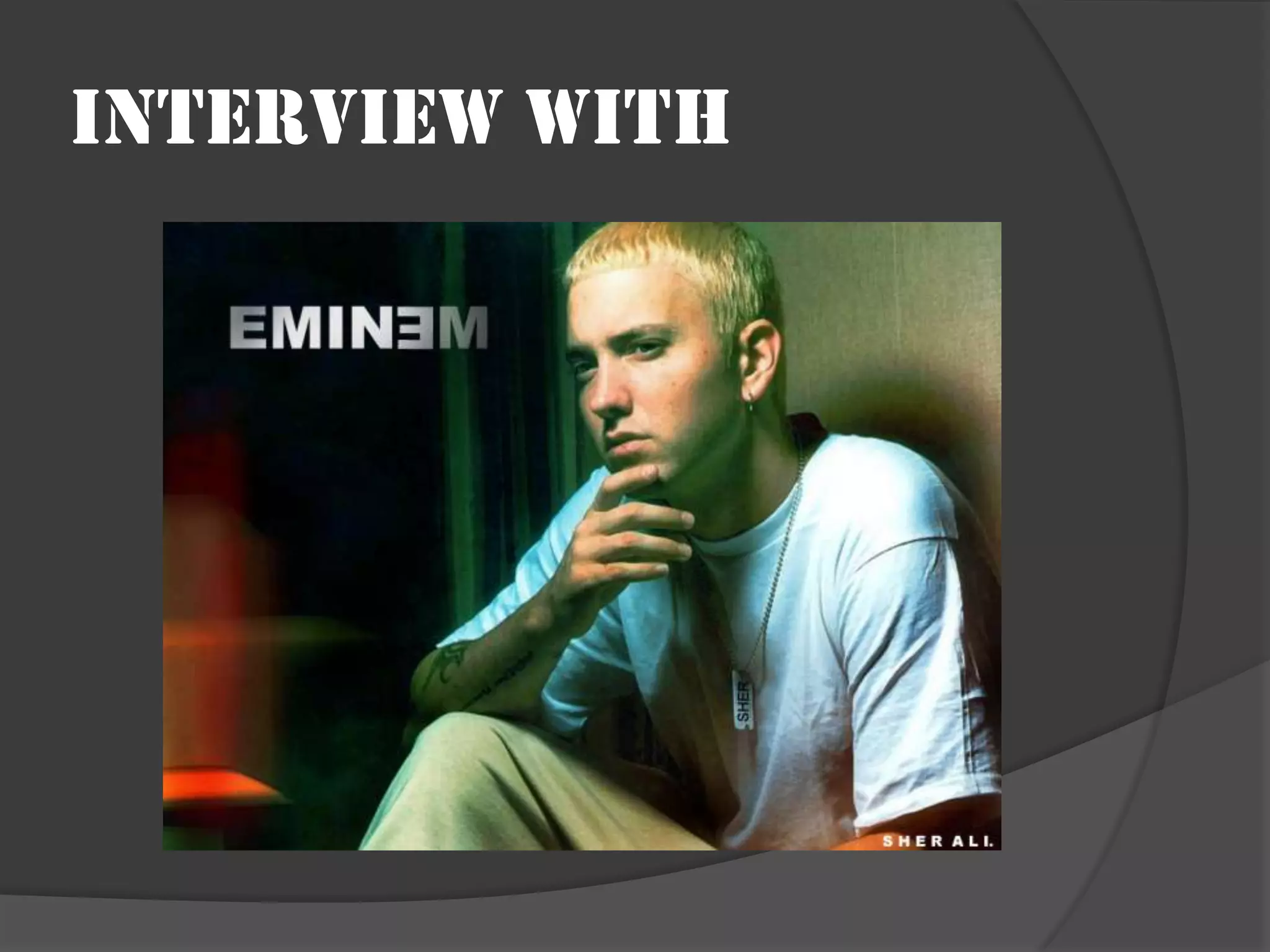 Interview with eminem | PPT