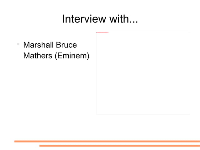 Interview with eminem | PPT