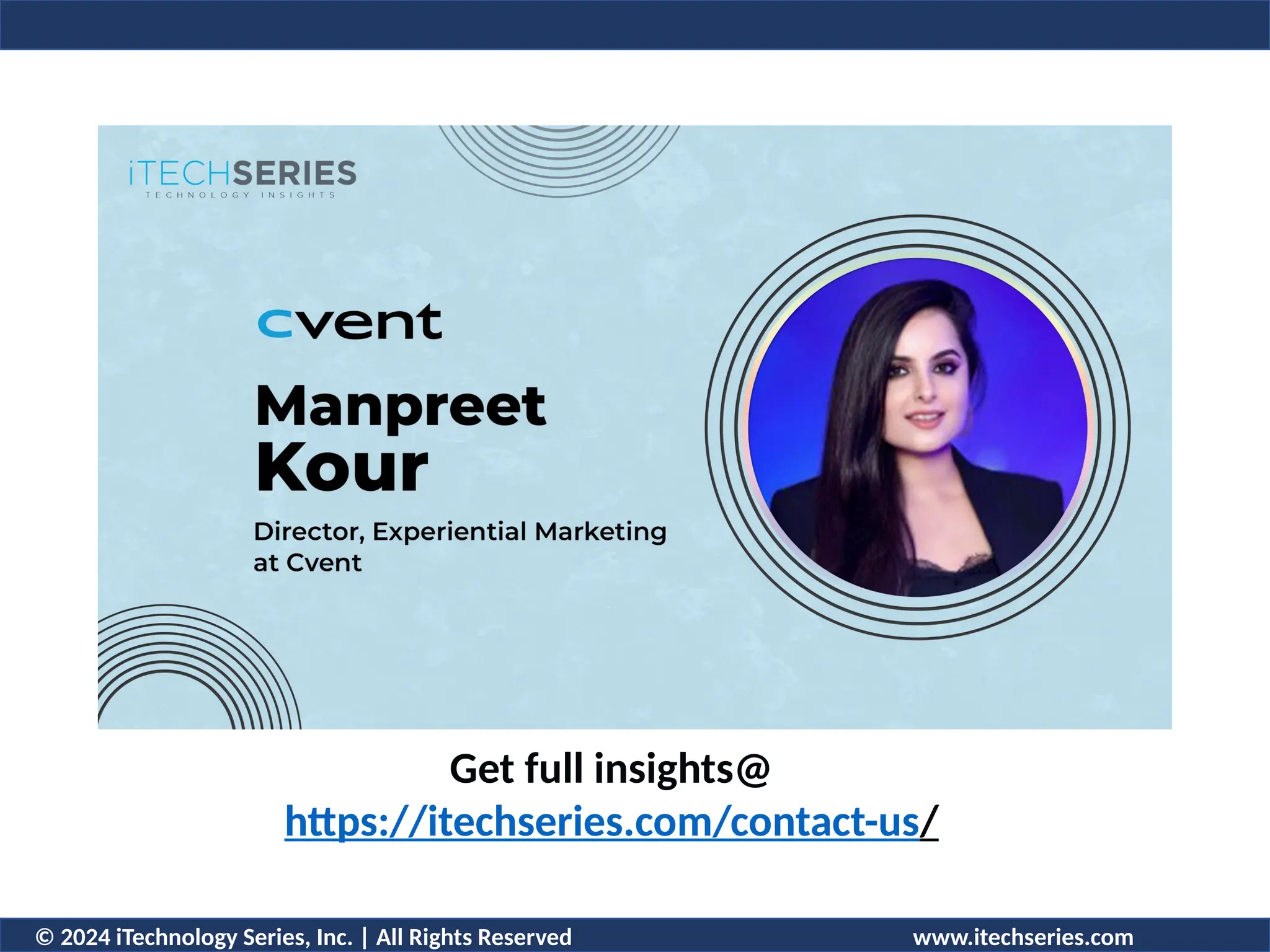 iTech Series Unplugged Interview with Manpreet Kour, Director, Experiential Marketing at Cvent | PPT
