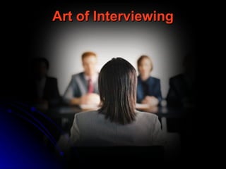 The art of Interview | PPT