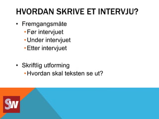 Sjangertrekk for intervju | PPTX
