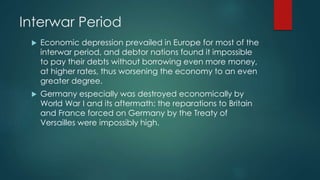 Interwar Period and World War II | PPTX