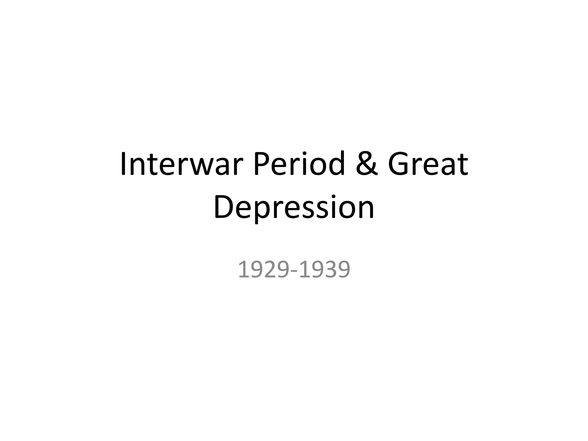 Interwar Period and The Great Depression | PPT