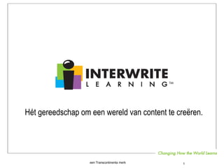 Interwrite Learning Onderwijsoplossingen | PPT