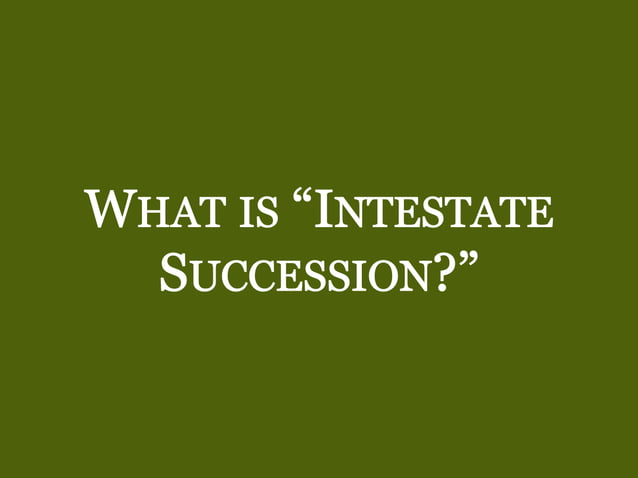 Intestate Succession in California | PPT