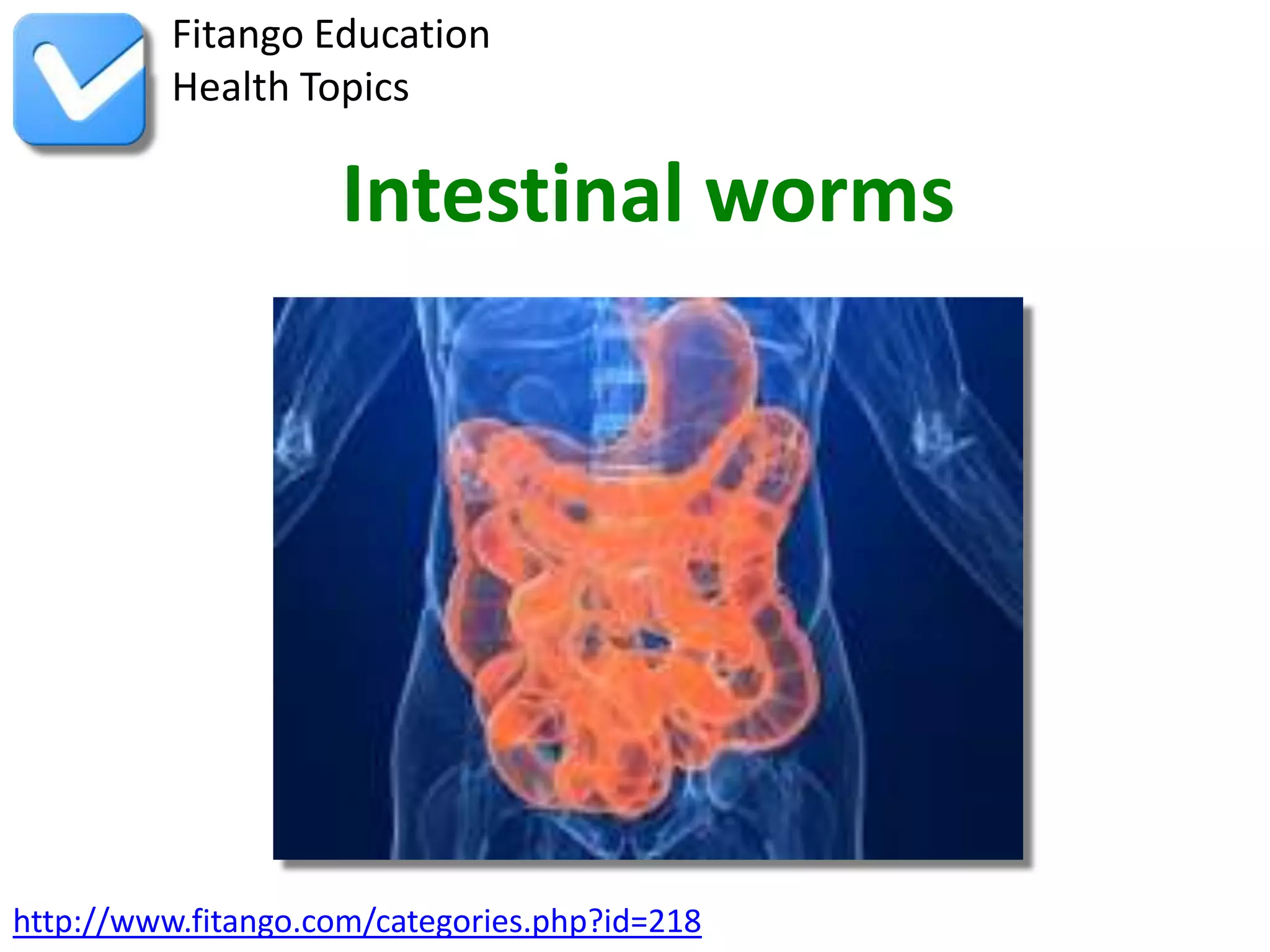 Intestinal worms | PPTX